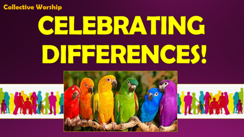 Celebrating Differences Collective Worship! | Teaching Resources