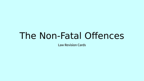 Law Revision Cards: The Non-Fatal Offences | Teaching Resources