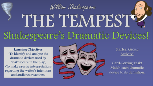 The Tempest - Shakespeare's Dramatic Devices! | Teaching Resources