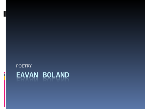The poetry of Eavan Boland | Teaching Resources