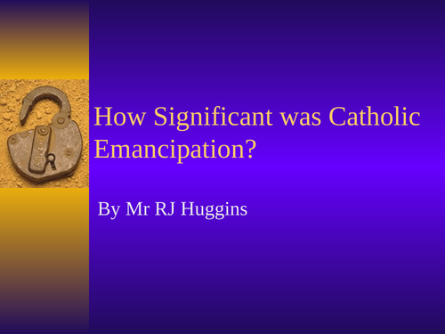 How significant was Catholic Emancipation in 1829? | Teaching Resources