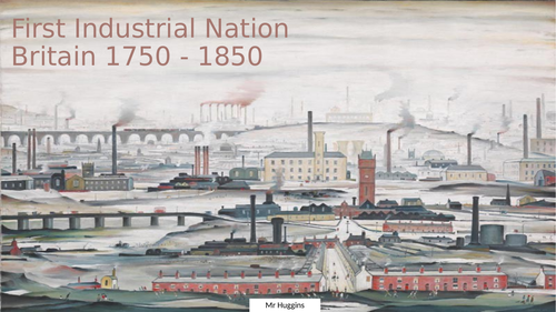 Britain 1750 - 1850: First Industrial Nation - SEND Resource | Teaching ...