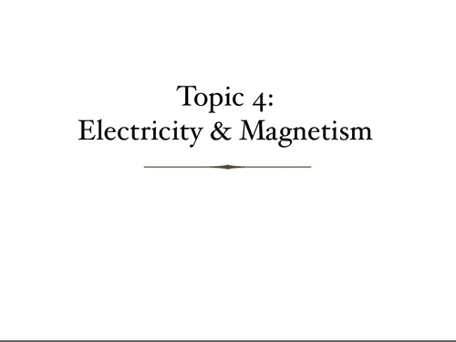 CAIE IGCSE Physics Topic 4 Electricity and Magnetism | Teaching Resources
