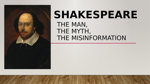An introduction to Shakespeare - What we do and DON'T know about the ...