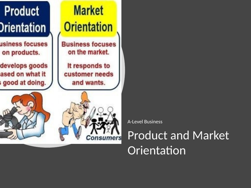 A-level Business Product and Market Orientated Whole Lesson Resource ...