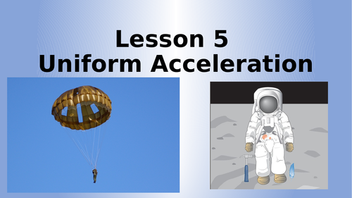 AQA Physics Uniform Acceleration Lesson | Teaching Resources