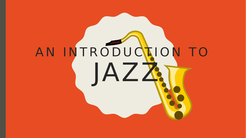 Introduction to Jazz KS3 | Teaching Resources