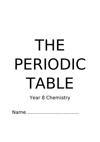 Year 8 Development of periodic table. Independent study booklet ...