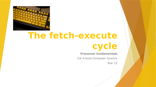 CIE A-level Computer Science: Processor fundamentals - 3 The fetch ...