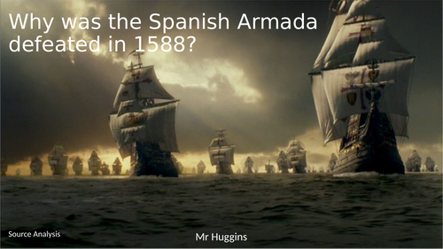 Source Analysis: Why was the Spanish Armada defeated in 1588 ...