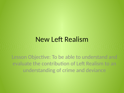 Left Realism and Crime - Sociology | Teaching Resources