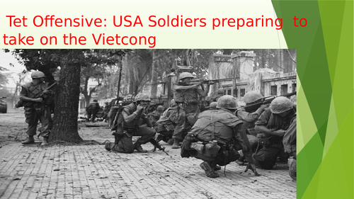 The Tet Offensive during the Vietnam War | Teaching Resources