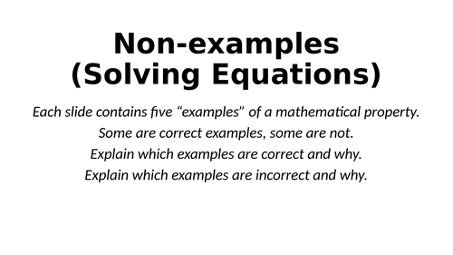 Non-Examples - Solving Equations - Reasoning Tasks | Teaching Resources Non-Examples - Solving Equations - Reasoning Tasks | Teaching Resources