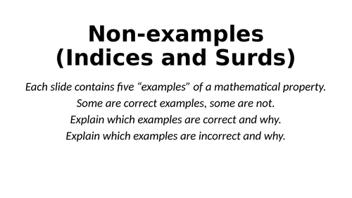 Non-Examples - Indices and Surds - Reasoning Tasks | Teaching Resources Non-Examples - Indices and Surds - Reasoning Tasks | Teaching Resources