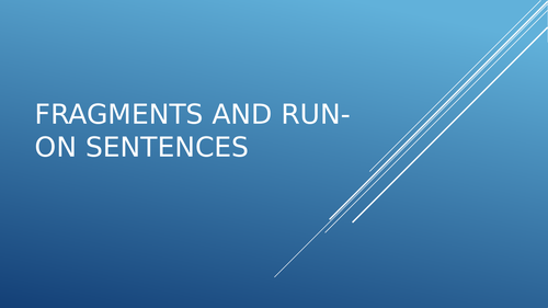 Fragments and Run-on Sentences | Teaching Resources