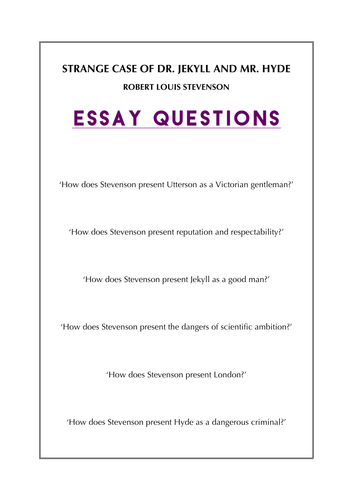 Jekyll & Hyde: Essay Questions | Teaching Resources Jekyll & Hyde: Essay Questions | Teaching Resources