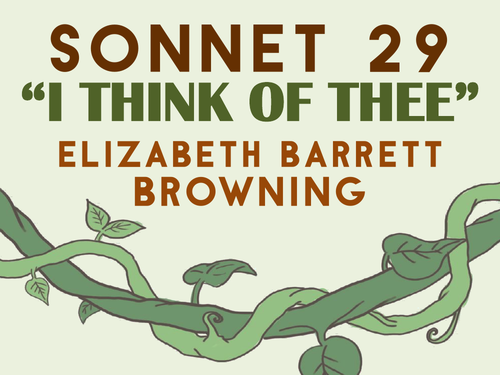 Sonnet 29: Elizabeth Barrett Browning | Teaching Resources