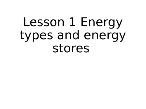 Energy types and stores - AQA GCSE combined science | Teaching Resources