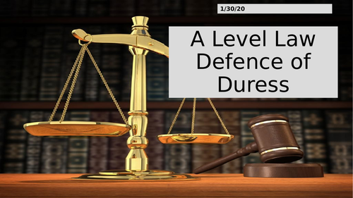 OCR A Level Law defence of Duress ppt | Teaching Resources