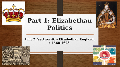 Elizabethan Politics (Elizabeth I) | Teaching Resources