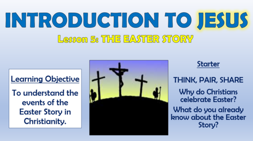 Introducing Jesus - The Easter Story! | Teaching Resources