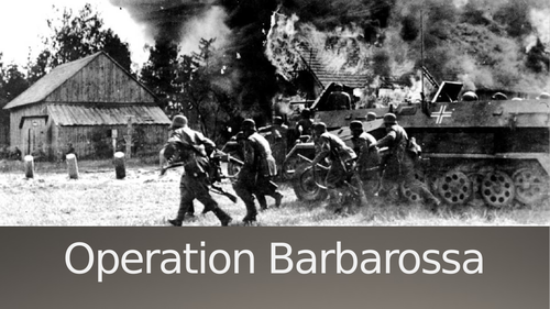 Operation Barbarossa | Teaching Resources