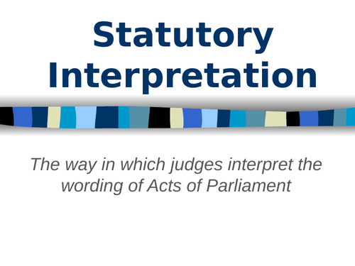 OCR LAW 2017 Spec. Unit 2 – Statutory Interpretation | Teaching Resources