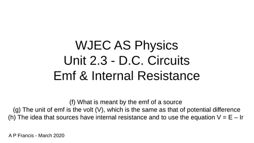 WJEC AS Physics - Unit 2 emf & Internal Resistance | Teaching Resources