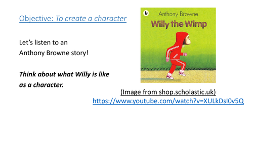 Home Learning: Creating a Character/Story Writing based on Willy the ...