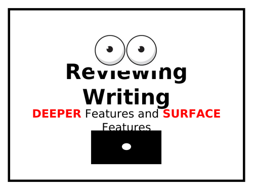 Features of Writing - Deep and Surface Features | Teaching Resources