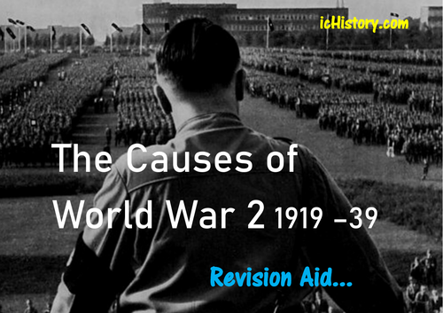 Causes of World War 2 Revision Sheet | Teaching Resources