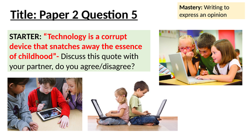 Paper 2 Question 5- Technology and Children | Teaching Resources