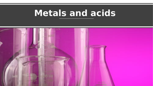Metals and acids | Teaching Resources