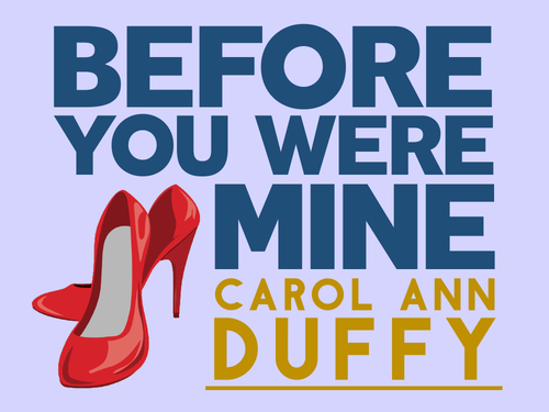 Before You Were Mine: Carol Ann Duffy | Teaching Resources