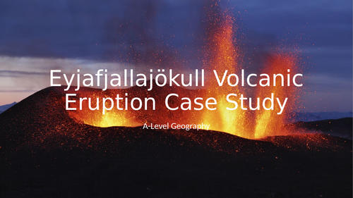 Eyjafjallajökull Volcanic Eruption Case Study A-Level GCSE | Teaching ...