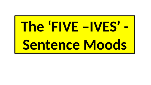 The Five -ives: SENTENCE MOODS | Teaching Resources