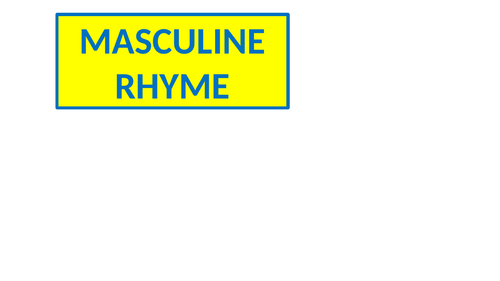 What is 'Masculine' Rhyme? | Teaching Resources