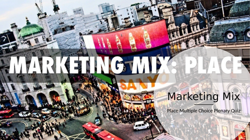 IGCSE Business Marketing Mix Place Topic Resources | Teaching Resources