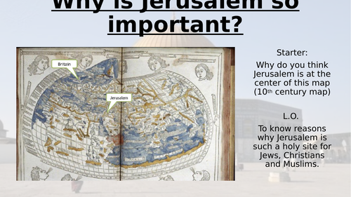 Islam in the Medieval Ages: Importance of Jerusalem | Teaching Resources