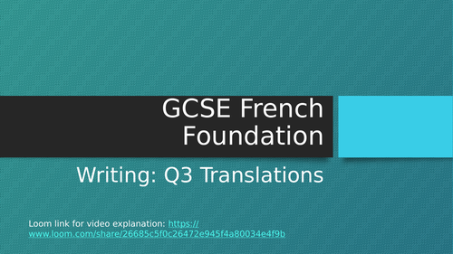 GCSE French Writing Q3 Translations PPT and Video | Teaching Resources