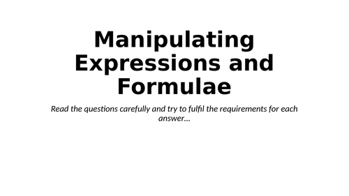 Manipulating Expressions and Formulae | Teaching Resources Manipulating Expressions and Formulae | Teaching Resources