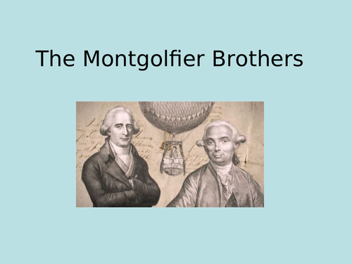 Montgolfier Brothers PPT | Teaching Resources