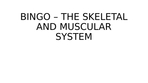 Bingo Skeletal and Muscular System | Teaching Resources