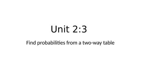Find Probabilities from a Two-Way Table - Using a Mastery Approach | Teaching Resources