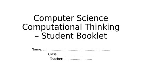 KS3 Computational Thinking booklet | Teaching Resources KS3 Computational Thinking booklet | Teaching Resources