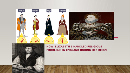 Queen Elizabeth 1 Religious settlement during her reign | Teaching ...