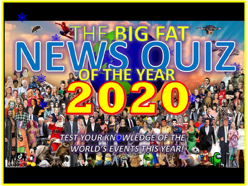 The Big Fat News Quiz of the Year 2020 End of Christmas Term Form Tutor ...