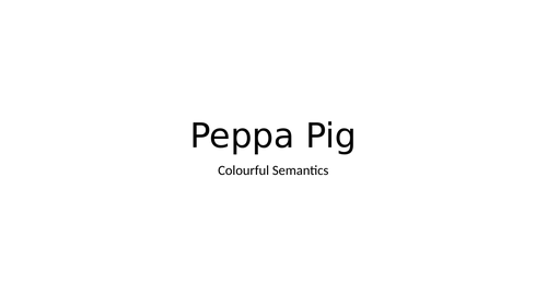 Colourful Semantics Pepper Pig | Teaching Resources Colourful Semantics Pepper Pig | Teaching Resources