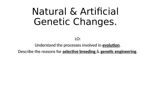 Natural and Artificial Genetic Change | Teaching Resources