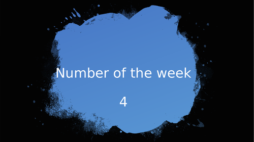 4 - Number of the week ppt | Teaching Resources